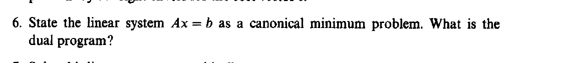 Solved 6. State the linear system Ax=b as a canonical | Chegg.com