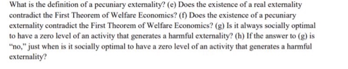 Solved What is the definition of a pecuniary extenality? (e) | Chegg.com