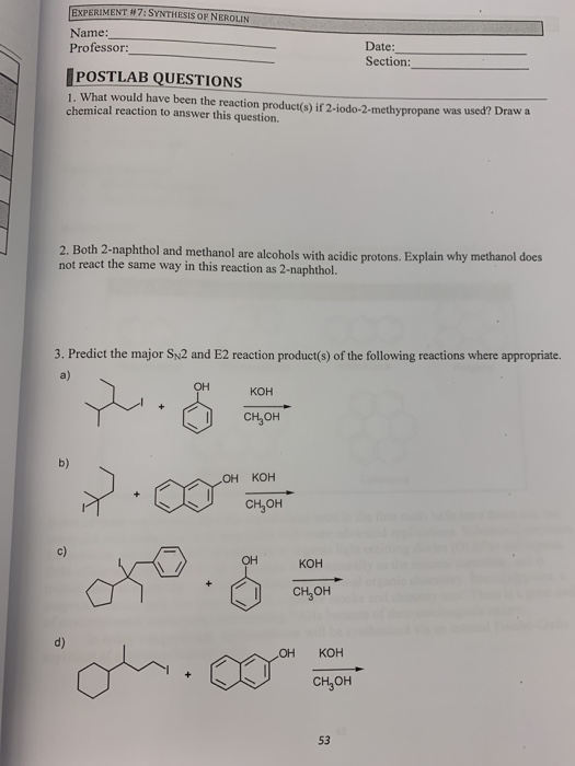 Solved EXPERIMENT #7c SYNTHESISs OF NEROLIN Date: Section: | Chegg.com