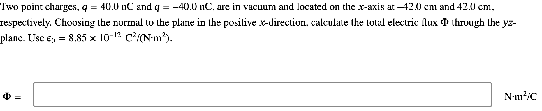 Solved Two point charges, q=40.0nC ﻿and q=-40.0nC, ﻿are in | Chegg.com