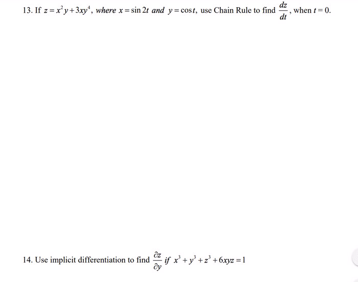 Solved 13. If z = x+y+3xy, where x = sin 2t and y = cost, | Chegg.com