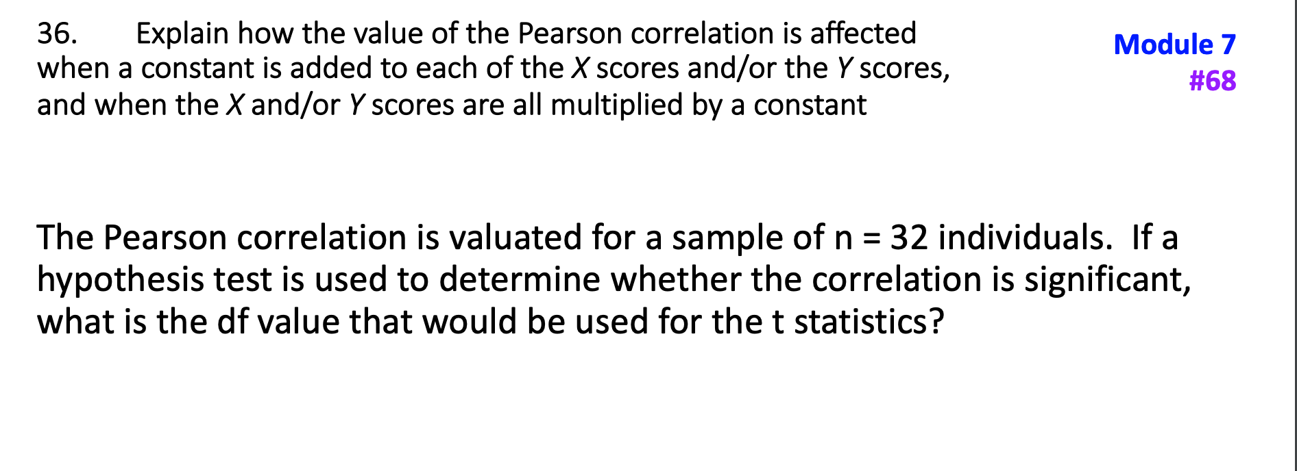 Solved 36. Explain how the value of the Pearson correlation | Chegg.com