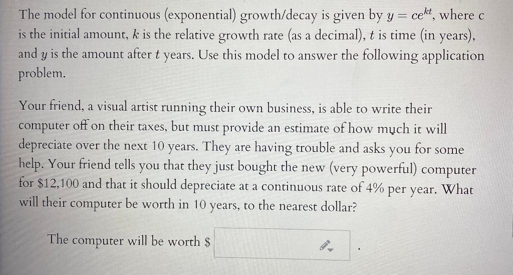 Solved The model for continuous (exponential) growth/decay | Chegg.com