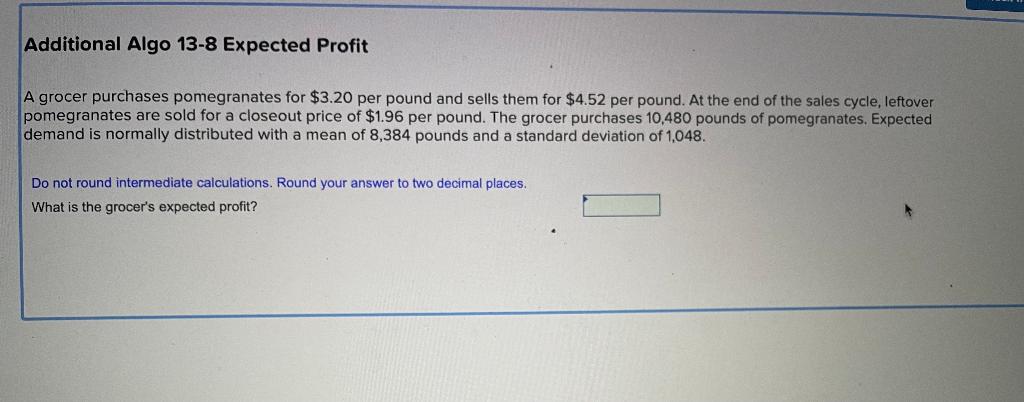 Solved Additional Algo 13-8 Expected Profit A grocer | Chegg.com