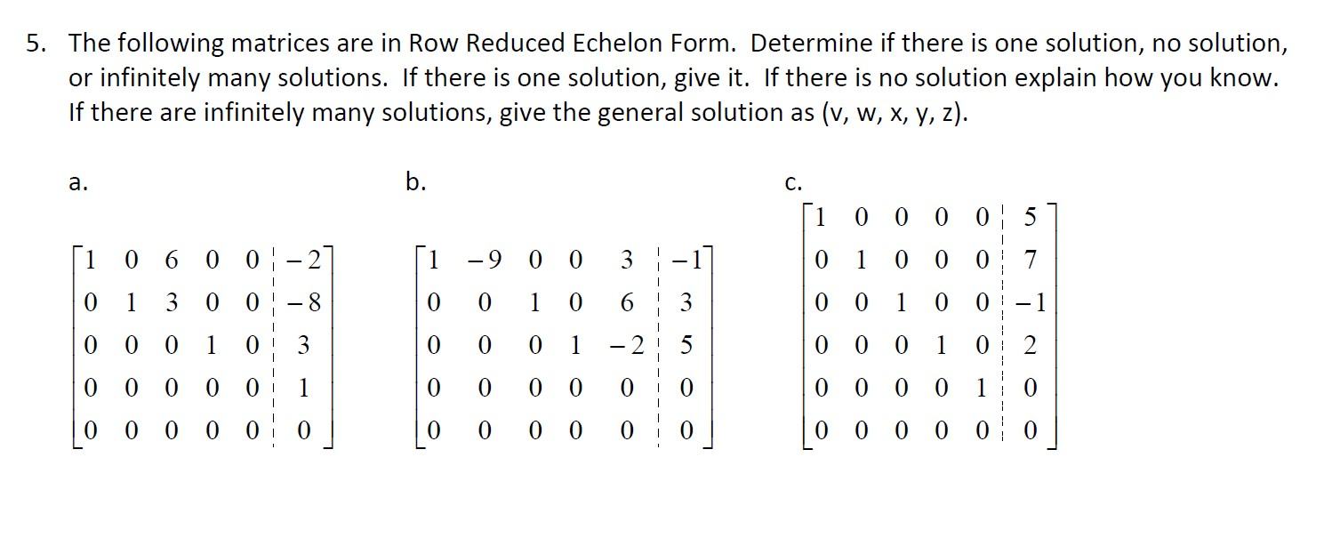 Solved 5. The following matrices are in Row Reduced Echelon | Chegg.com