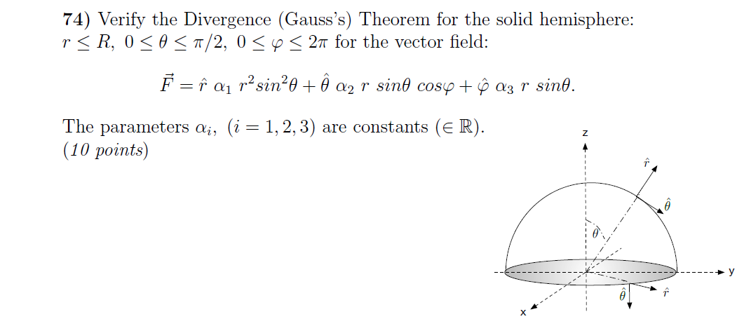 Solved 74) Verify the Divergence (Gauss's) Theorem for the | Chegg.com