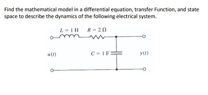 Solved Find the mathematical model in a differential | Chegg.com