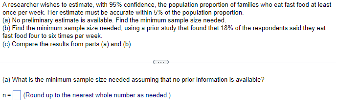 Solved A researcher wishes to estimate, with 95% | Chegg.com