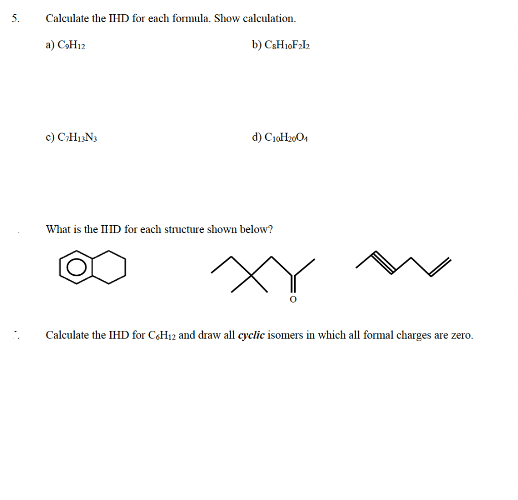 Solved 5. Calculate the IHD for each formula. Show | Chegg.com