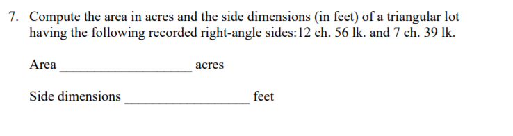 Solved 7. Compute the area in acres and the side dimensions | Chegg.com