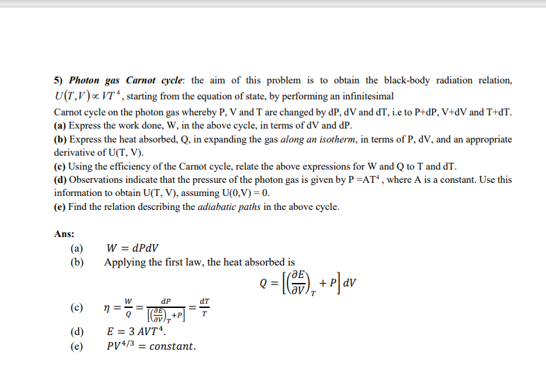 Solved 5) Photon gas Carnot cycle: the aim of this problem | Chegg.com