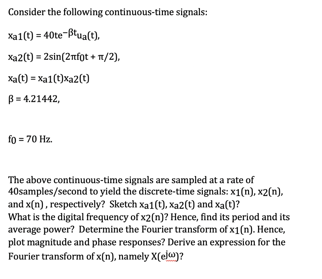 Solved Consider the following continuous-time signals: | Chegg.com