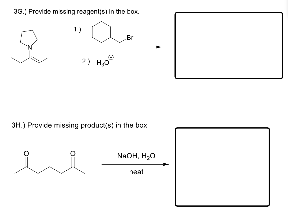 Solved 3G.) Provide missing reagent(s) in the box. 1.) 2.) | Chegg.com