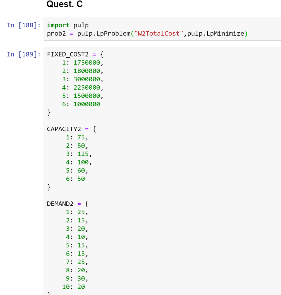 PYTHON 3.6 with PuLP calculation Sub Question CD | Chegg.com