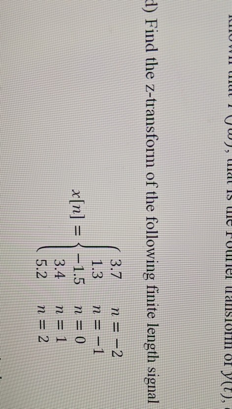 Solved d) Find the z-transform of the following finite | Chegg.com