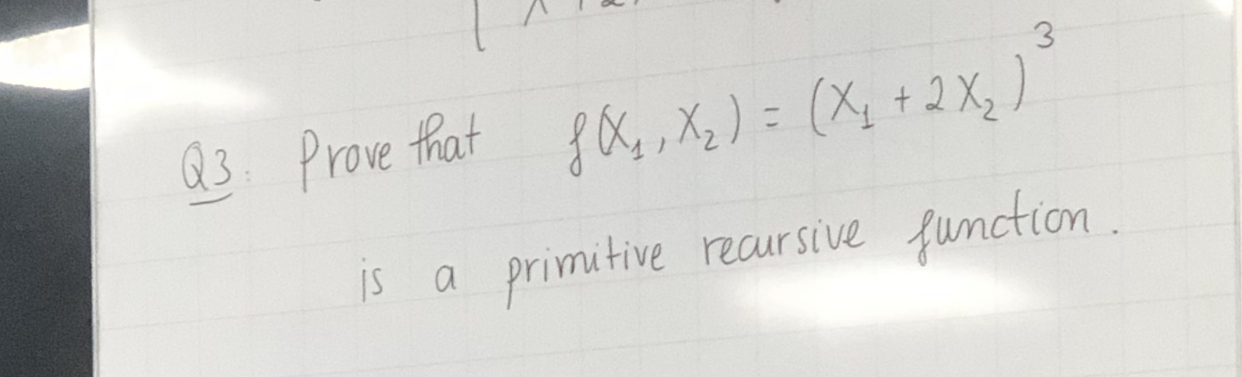 Solved Q3: Prove that f(x1,x2)=(x1+2x2)3 is a primitive | Chegg.com