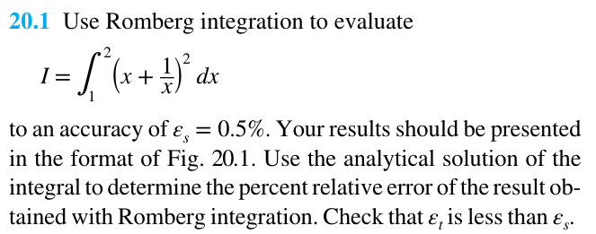 Solved 20.1 Use Romberg integration to evaluate 1= S'(x++) | Chegg.com