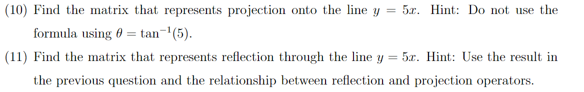 Solved (10) Find the matrix that represents projection onto | Chegg.com