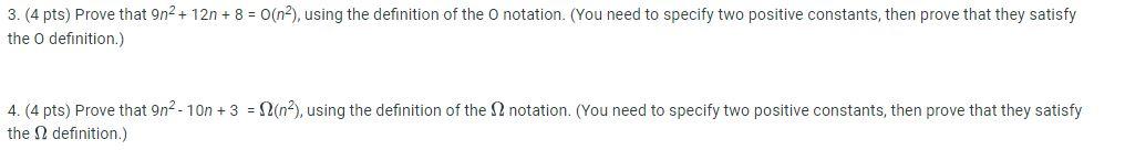 Solved 3. (4 pts) Prove that 9n2 + 12n + 8 = O(n), using the | Chegg.com