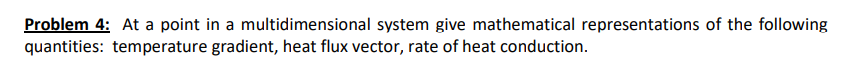 Solved Problem 4: At a point in a multidimensional system | Chegg.com