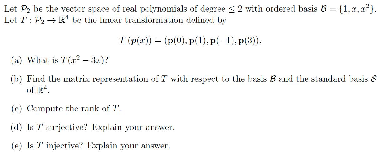 Solved = Let P2 be the vector space of real polynomials of | Chegg.com