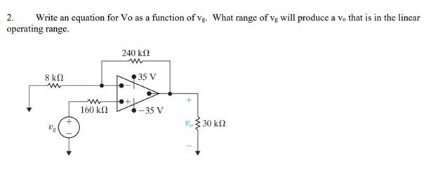 Solved 2. Write an equation for Vo as a function of vg. What | Chegg.com