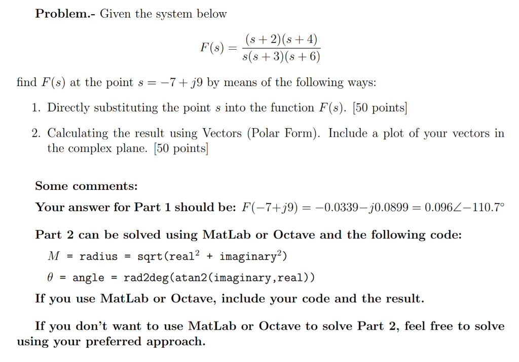 Solved Problem.- Given the system below (s + 2)(s+4) | Chegg.com