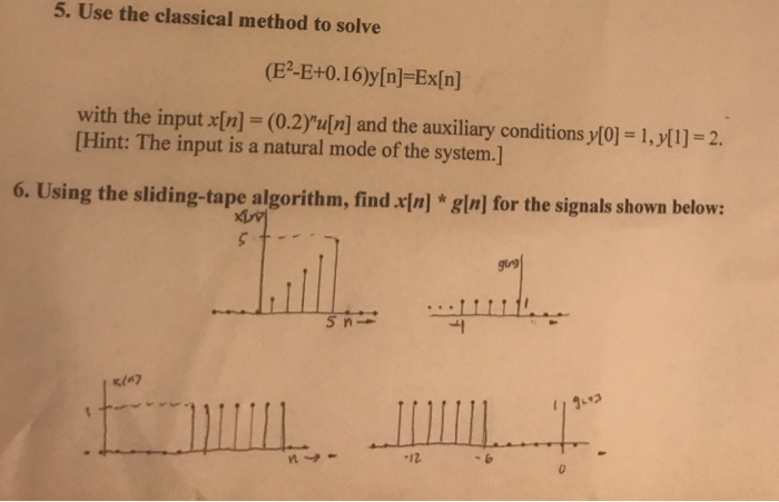 Solved 5. Use the classical method to solve | Chegg.com