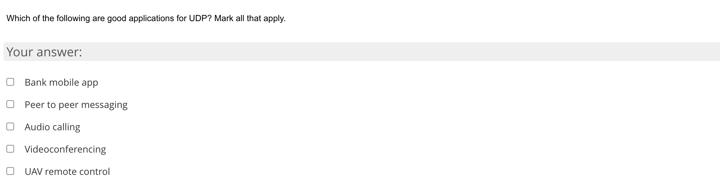 Solved Which of the following are good applications for UDP? | Chegg.com