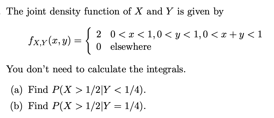 Solved The joint density function of X and Y is given by | Chegg.com