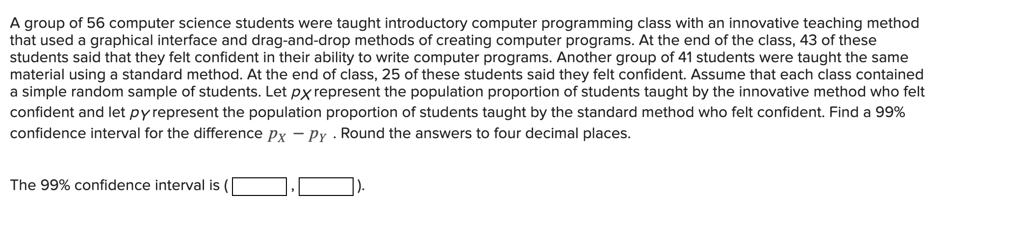 Solved A group of 56 computer science students were taught | Chegg.com