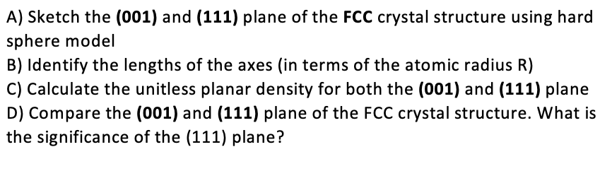 A) Sketch the (001) and (111) plane of the FCC | Chegg.com