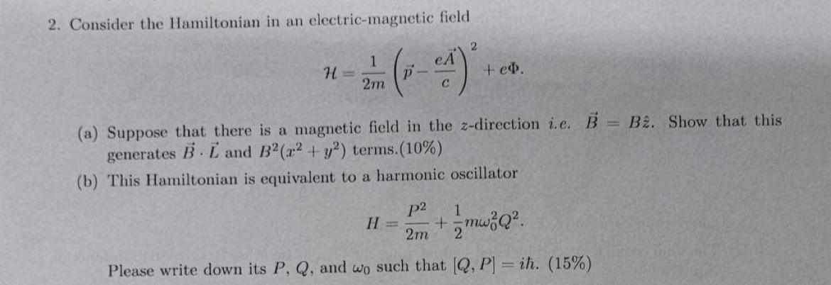 Solved 2. Consider the Hamiltonian in an electric-magnetic | Chegg.com