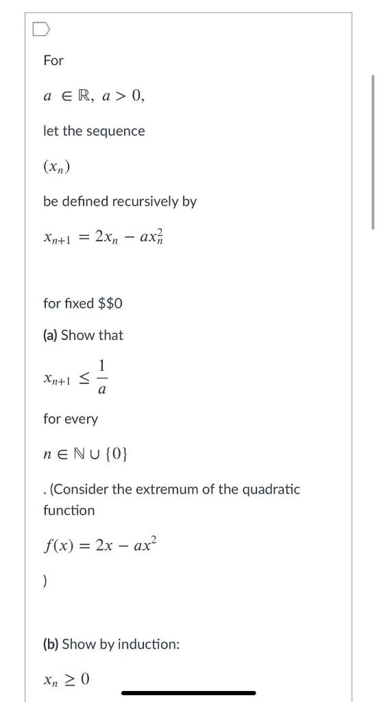 Solved For a ER, a > 0, let the sequence (xn) be defined | Chegg.com