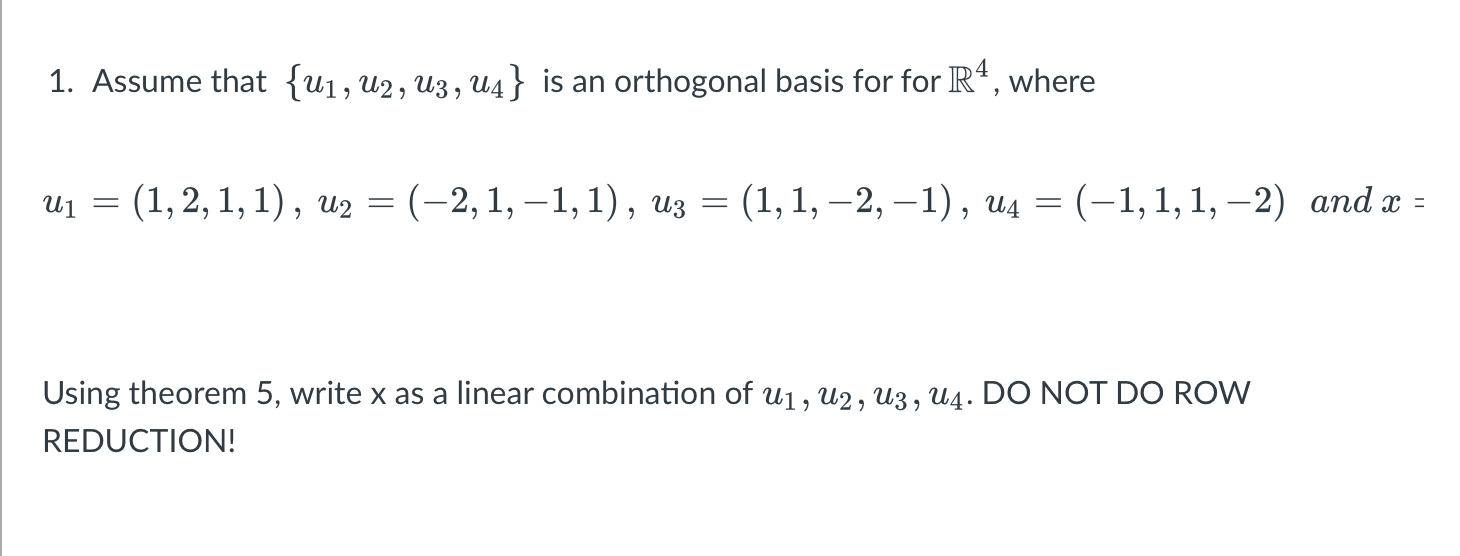 Solved 1. Assume that {U1, U2, U3, U4} is an orthogonal | Chegg.com