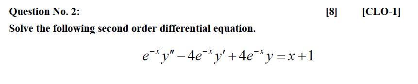 Solved [8] [CL0-1] Question No. 2: Solve the following | Chegg.com
