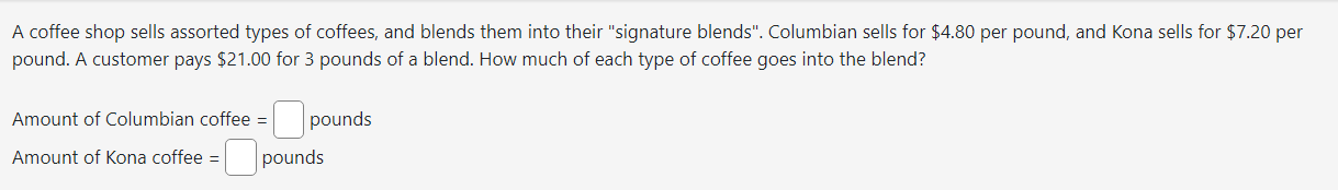 Solved A coffee shop sells assorted types of coffees, and | Chegg.com