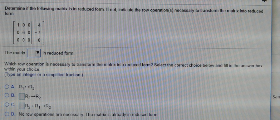 Solved Determine If The Following Matrixc Is In Reduced Chegg solved-determine-if-the-following-matrixc-is-in-reduced-chegg