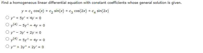Solved Find a homogeneous linear differential equation with | Chegg.com