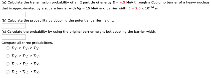 Solved (a) Calculate the transmission probability of an a | Chegg.com