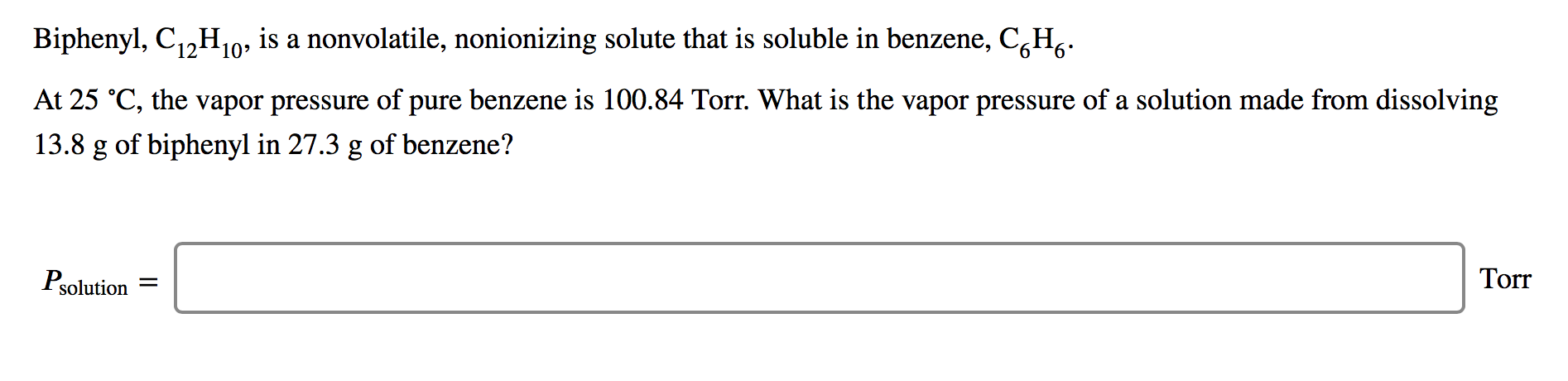 Solved Biphenyl, C12H10, is a nonvolatile, nonionizing | Chegg.com