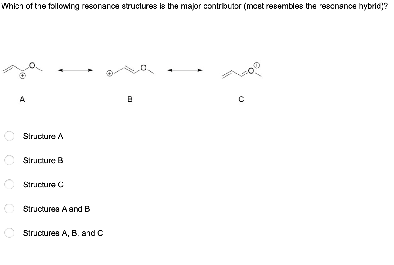 Solved Which of the following resonance structures is the | Chegg.com