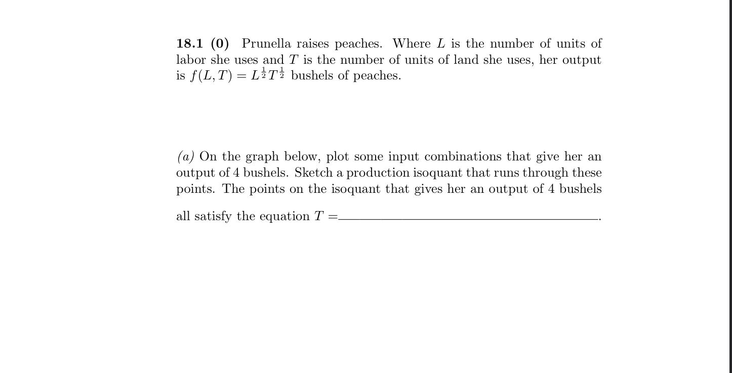 Solved 18.1 (0) Prunella raises peaches. Where L is the | Chegg.com