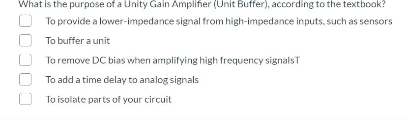 Solved What is the purpose of a Unity Gain Amplifier (Unit | Chegg.com