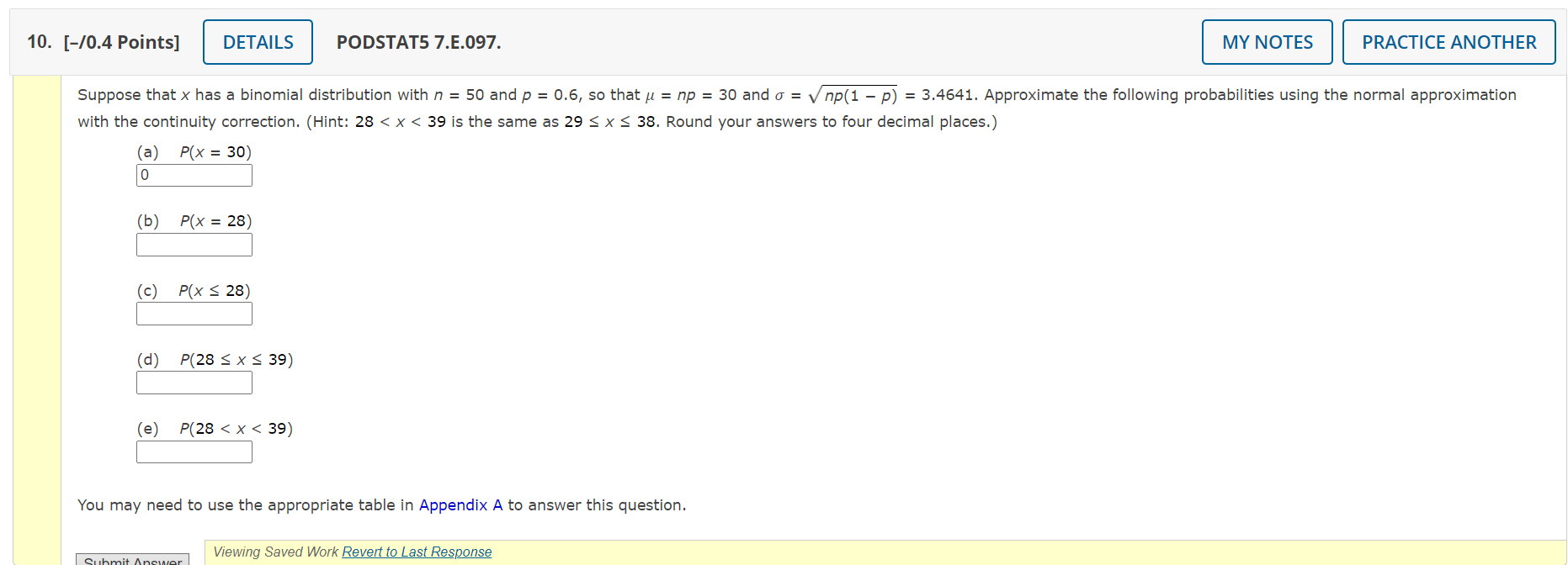 Solved With The Continuity Correction Hint