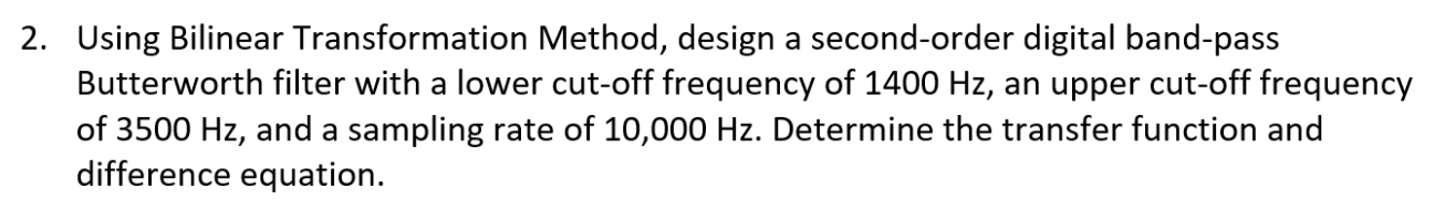 2. Using Bilinear Transformation Method, design a | Chegg.com