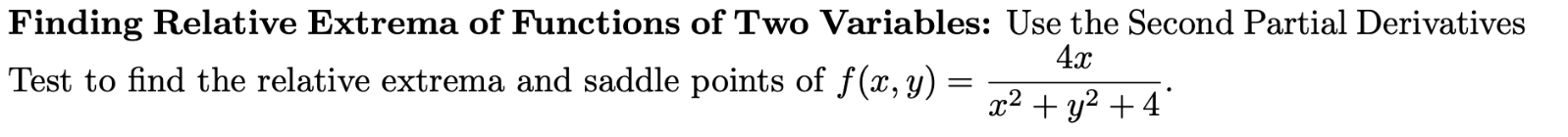Solved Finding Relative Extrema of Functions of Two | Chegg.com