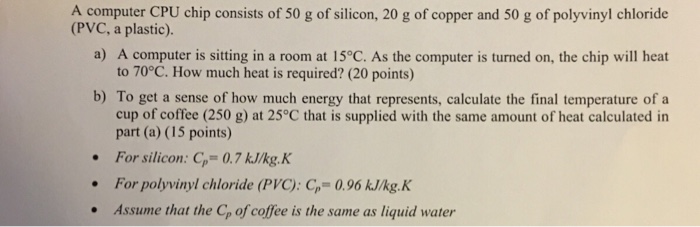 Solved A computer CPU chip consists of 50 g of silicon, 20 g | Chegg.com