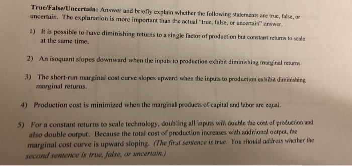 Solved True/False/Uncertain: Answer and briefly explain | Chegg.com