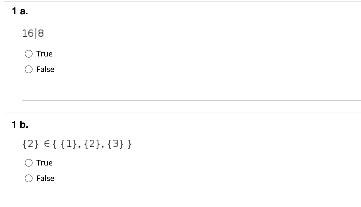 Solved 1 a. 16 8. True False 1 b. {2} {{1}, {2}, {3}} True | Chegg.com